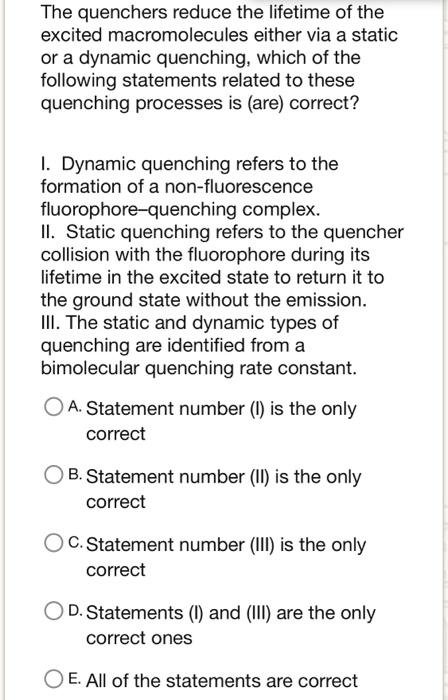 Solved The quenchers reduce the lifetime of the excited | Chegg.com