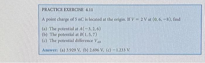 Solved A point charge of 5nC is located at the origin. If | Chegg.com