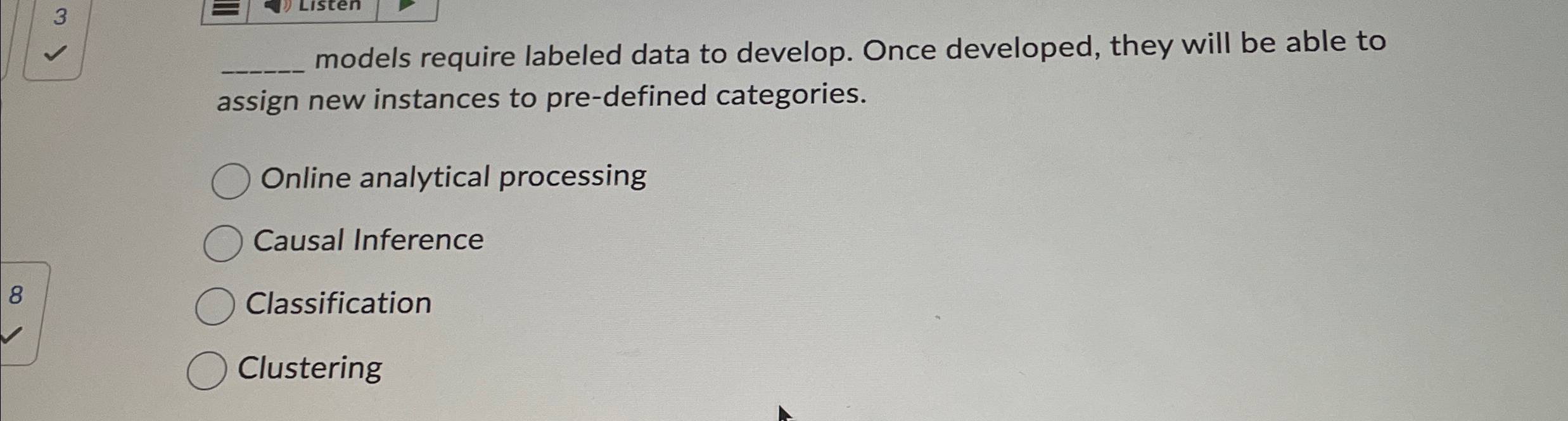 Solved models require labeled data to develop. Once | Chegg.com