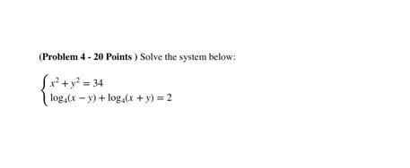 Solved (Problem 4-20 Points) Solve the system below: [x² + | Chegg.com
