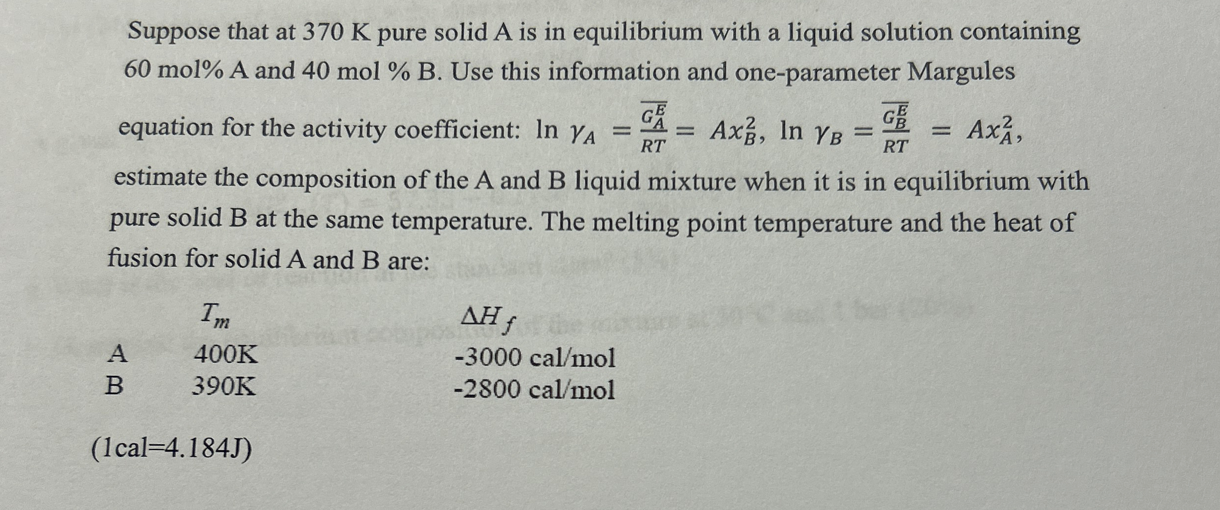 Solved Suppose that at 370K ﻿pure solid A ﻿is in equilibrium | Chegg.com