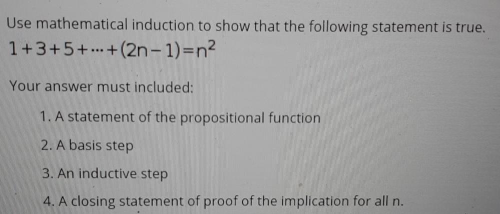 Solved Use mathematical induction to show that the following | Chegg.com