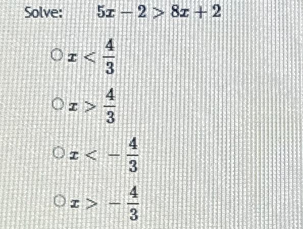 Solved Solve: ,5x-2>8x+2x 43x -43 | Chegg.com