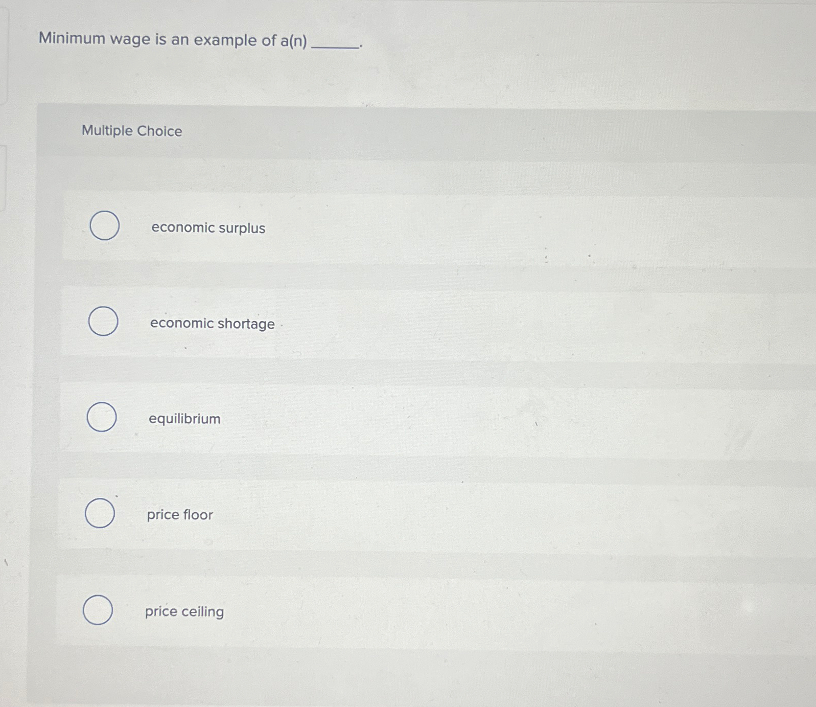 Solved Minimum wage is an example of a(n)Multiple | Chegg.com