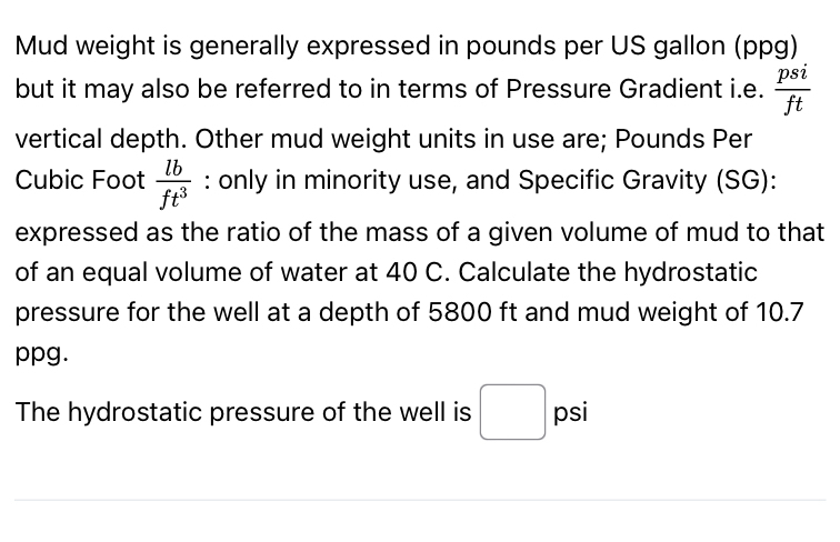 Solved Mud weight is generally expressed in pounds per US | Chegg.com