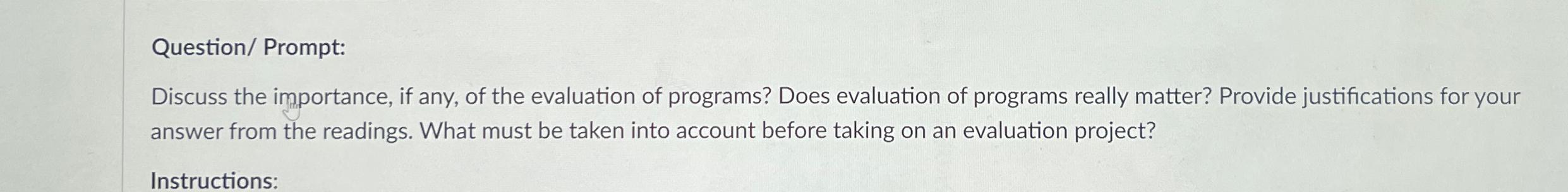 Solved Question/ ﻿Prompt:Discuss the importance, if any, of | Chegg.com