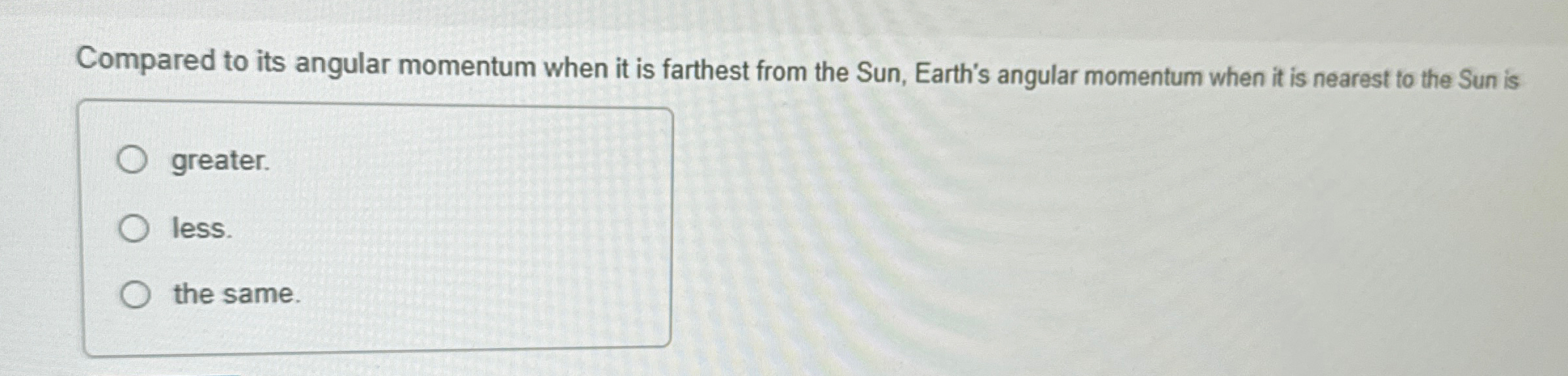 Solved Compared to its angular momentum when it is farthest | Chegg.com
