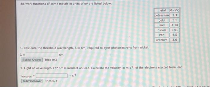 Solved The work functions of some metals in units of eV are | Chegg.com