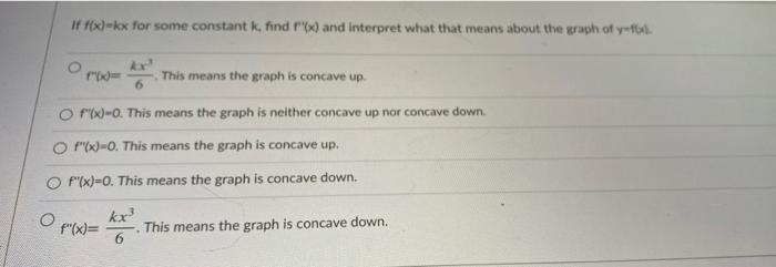 Solved if f(x)=kx for some constant k. find ) and interpret | Chegg.com