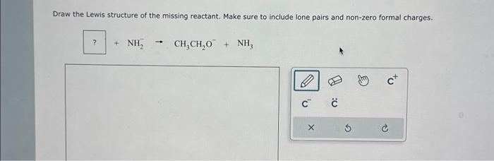 Solved Draw the Lewis structure of the missing reactant. | Chegg.com