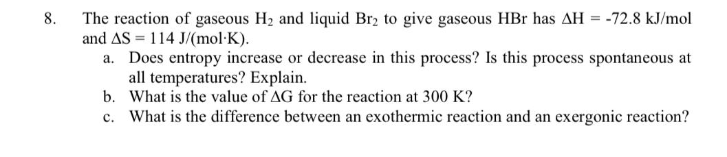 Solved The reaction of gaseous H_(2) and liquid Br_(2) to | Chegg.com