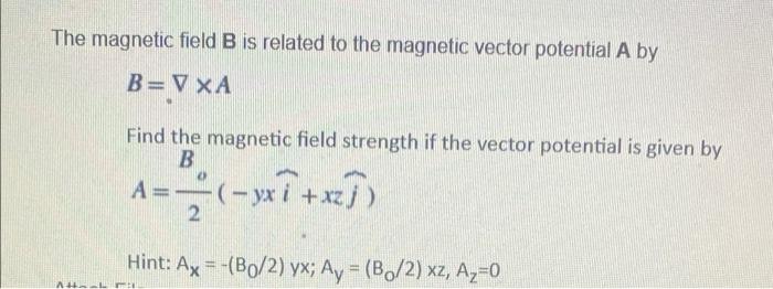 Solved The magnetic field B is related to the magnetic | Chegg.com