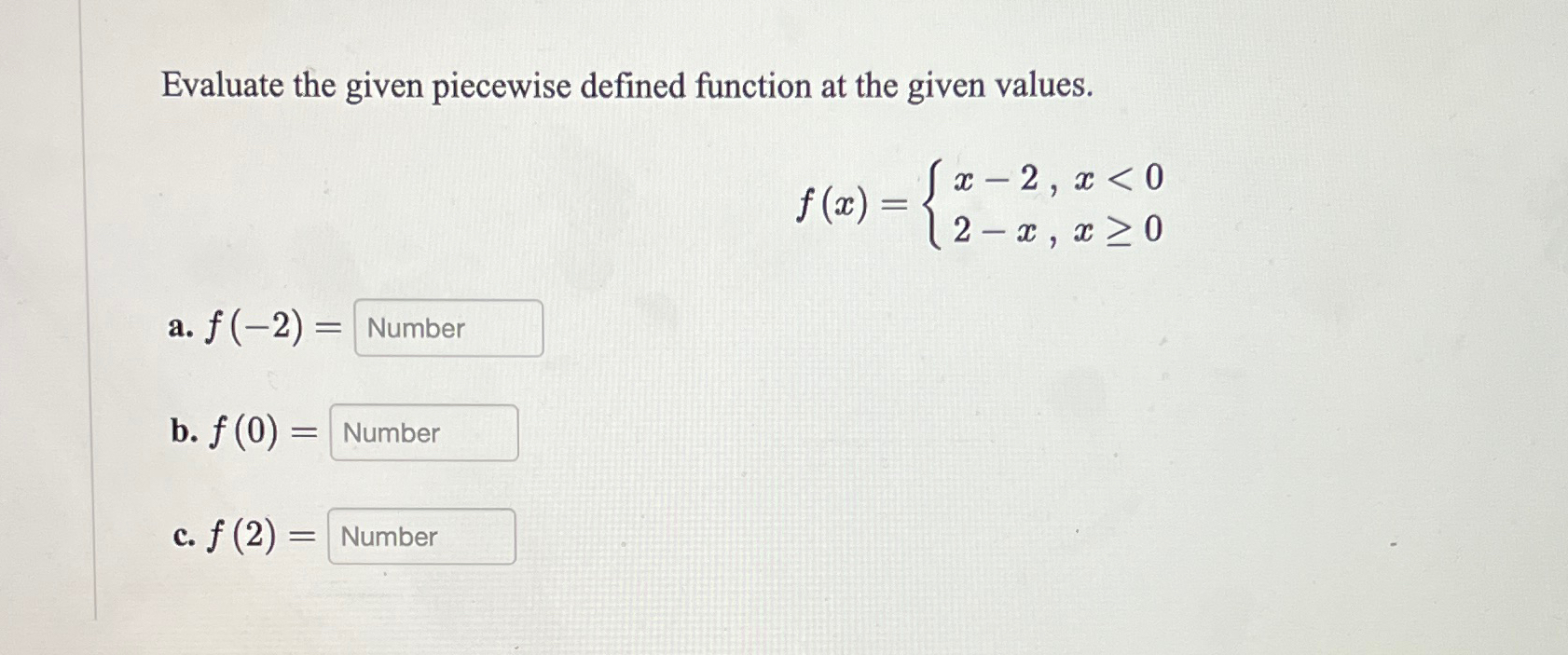 Solved Evaluate the given piecewise defined function at the | Chegg.com