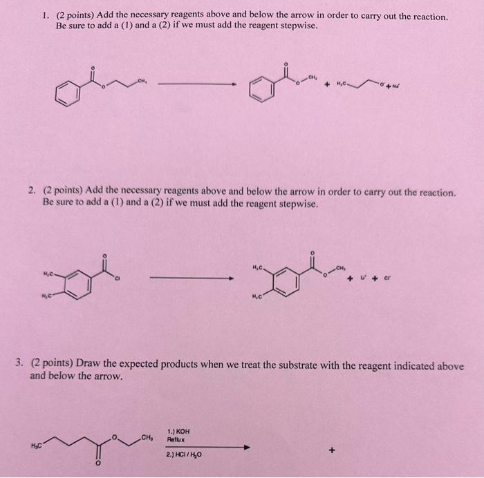 Solved 1. (2 points) Add the necessary reagents above and | Chegg.com