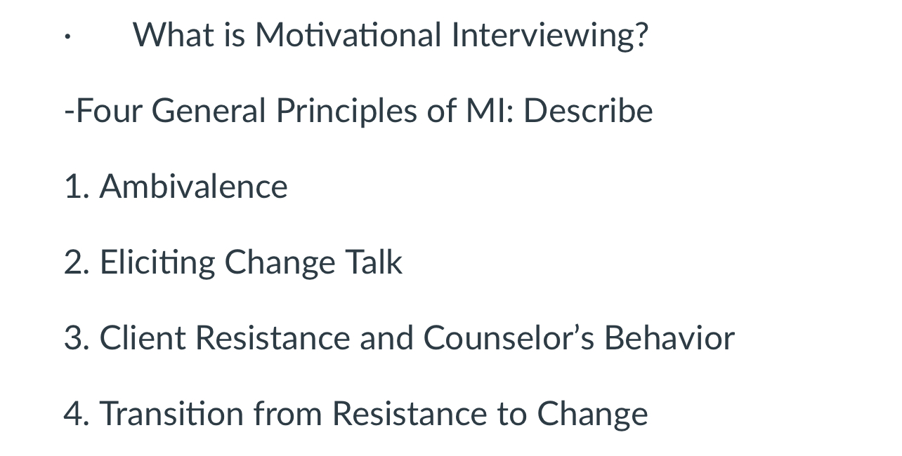 Solved What is Motivational Interviewing?-Four General | Chegg.com