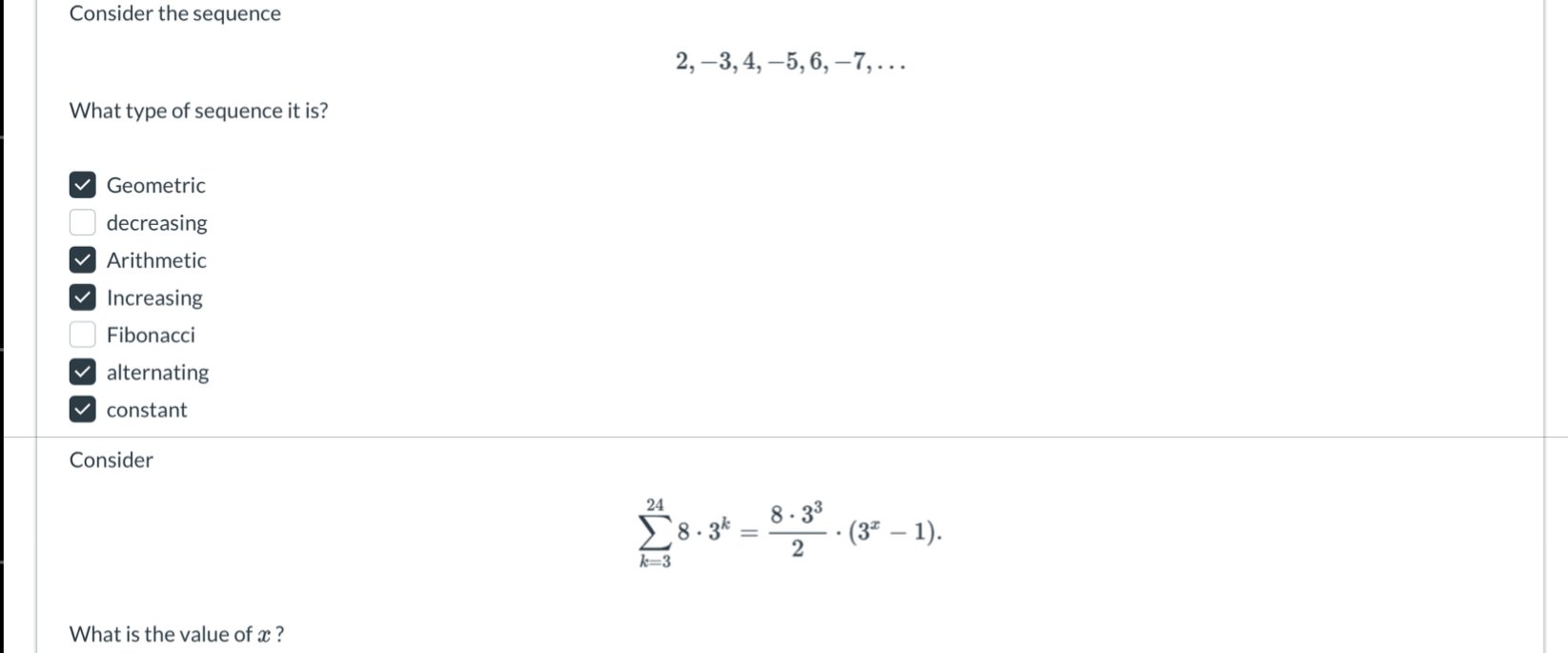 Solved Consider the sequence2,-3,4,-5,6,-7,dotsWhat type of | Chegg.com