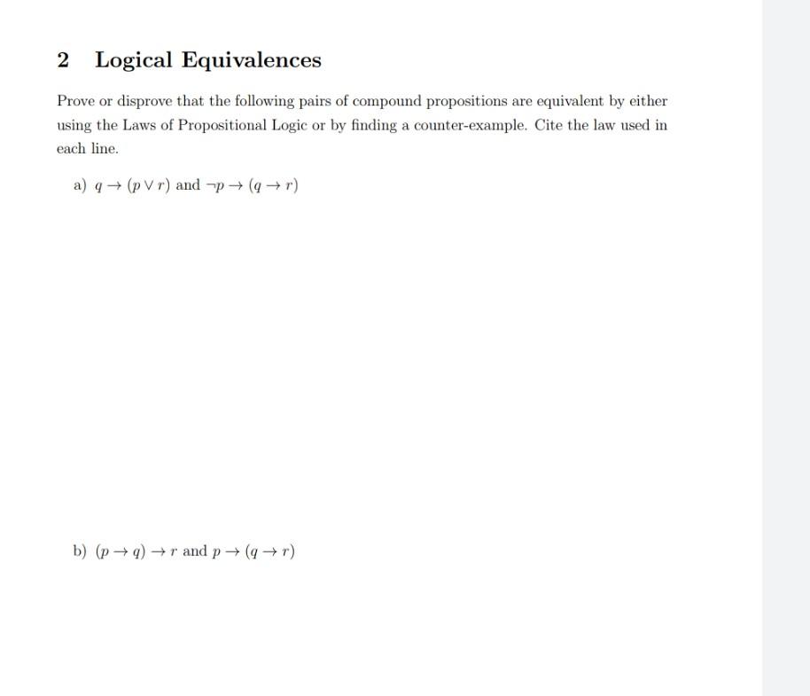 Solved 2 Logical Equivalences Prove or disprove that the | Chegg.com
