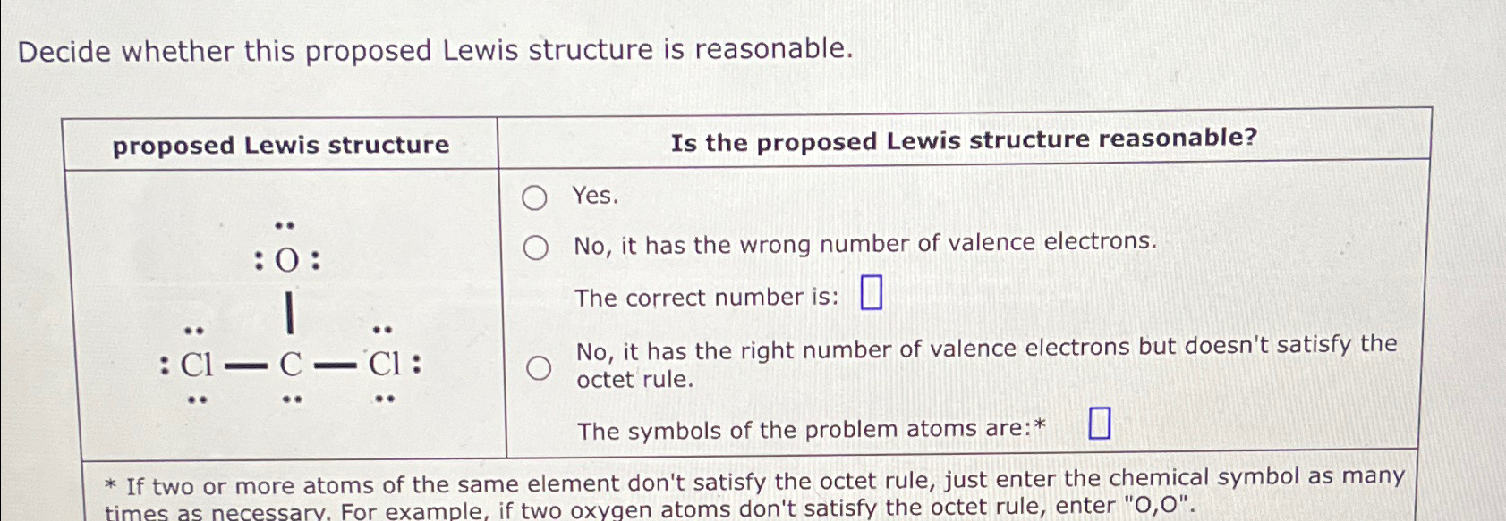 Solved Decide whether this proposed Lewis structure is | Chegg.com