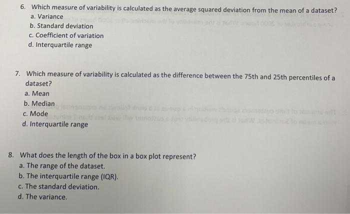 Solved 6. Which measure of variability is calculated as the | Chegg.com