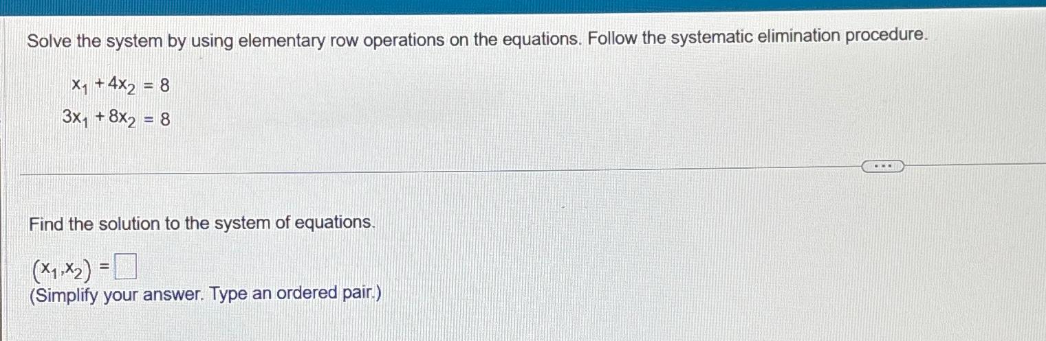 Solved Solve the system by using elementary row operations | Chegg.com