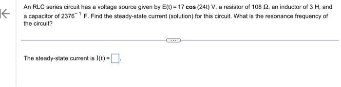 Solved An RLC series circuit has a voltage source given by | Chegg.com