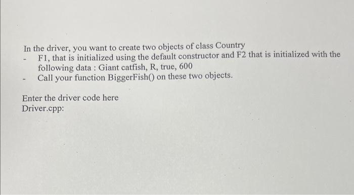 Solved In the driver, you want to create two objects of | Chegg.com