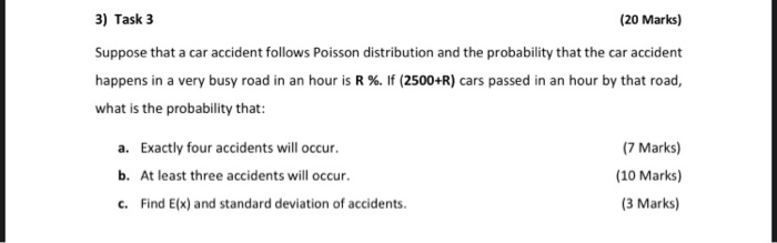 Solved 3) Task 3 (20 Marks) Suppose that a car accident | Chegg.com
