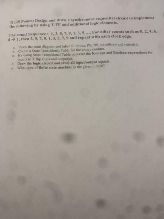 Solved 21 (25 Points) Design and draw a synchronous | Chegg.com