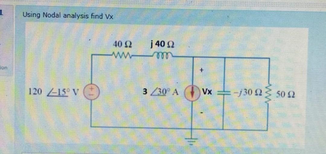 Solved Using Nodal analysis find Vx j 40 Ω 40 92 W lon 120 | Chegg.com