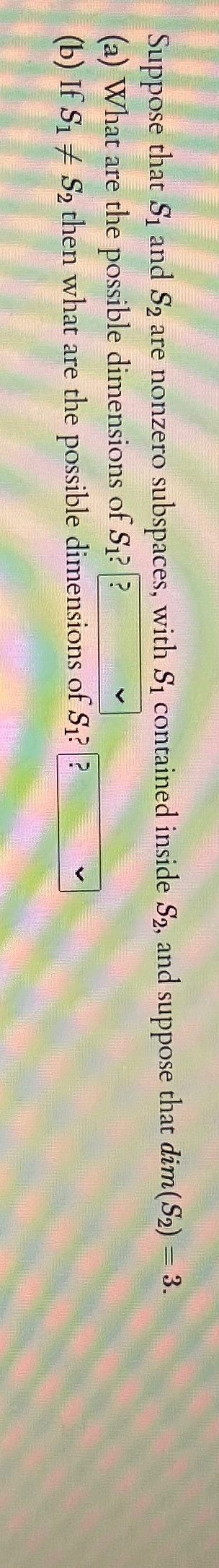 Solved Suppose that S1 ﻿and S2 ﻿are nonzero subspaces, with | Chegg.com