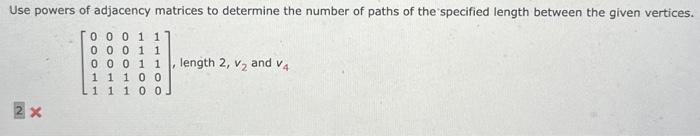 Solved Use powers of adjacency matrices to determine the | Chegg.com