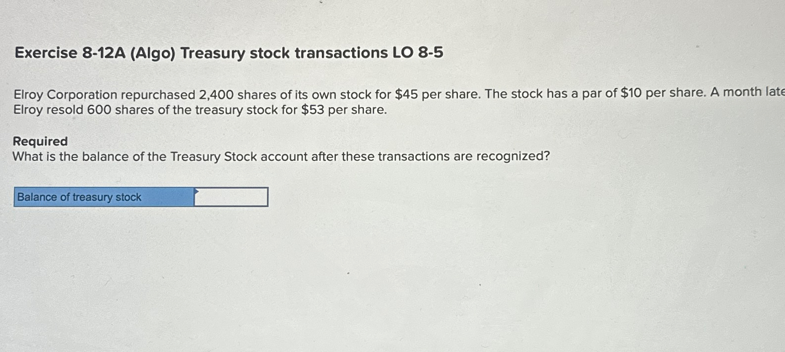 Solved Exercise 8-12A (Algo) ﻿Treasury stock transactions LO | Chegg.com