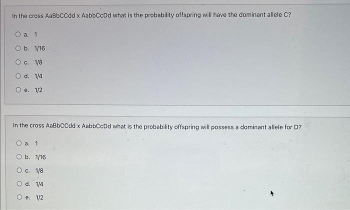 Solved In the cross AaBbCCdd × AabbCcDd what is the | Chegg.com