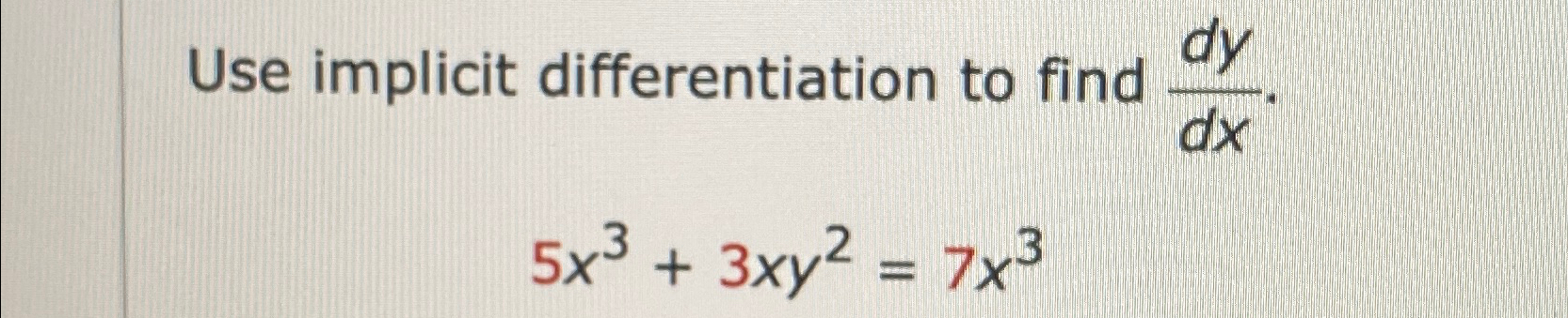 Solved Use implicit differentiation to find | Chegg.com