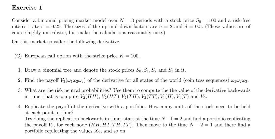 Solved Exercise 1Consider a binomial pricing market model | Chegg.com