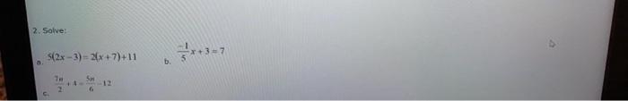 Solved 2. Solve: +37 $(2x - 3) - 2x +7)+11 b. | Chegg.com