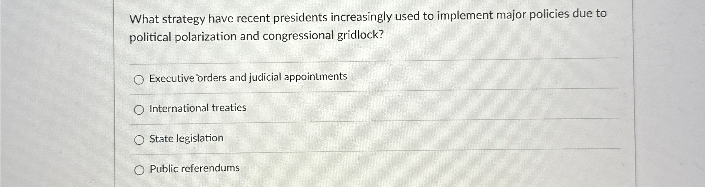Solved What strategy have recent presidents increasingly | Chegg.com