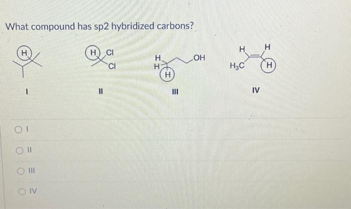 Solved 1. What compund has sp2 hybridized carbon?2. Into how | Chegg.com