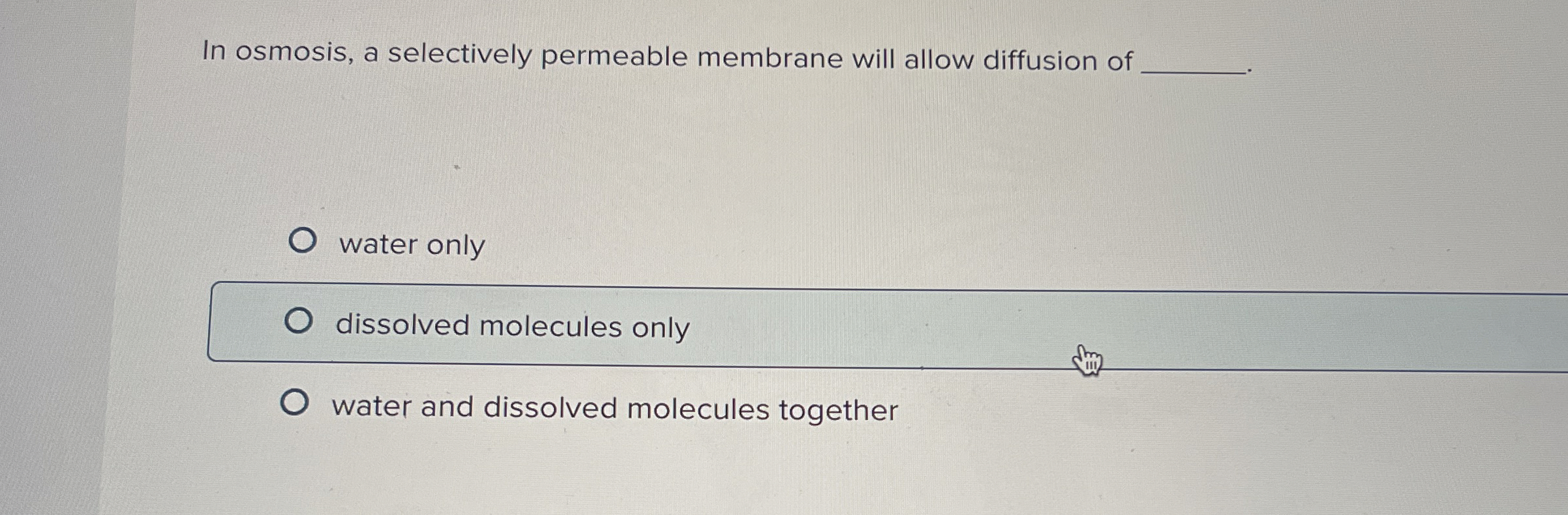 Solved In osmosis, a selectively permeable membrane will | Chegg.com