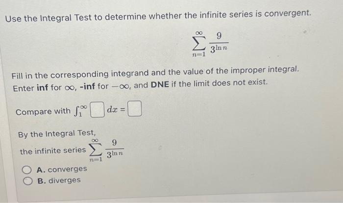 Solved Use the Integral Test to determine whether the | Chegg.com