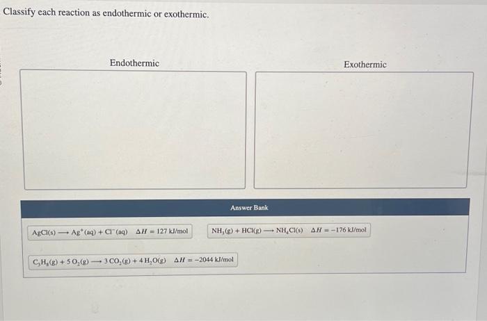 Solved Classify each reaction as endothermic or exothermic. | Chegg.com