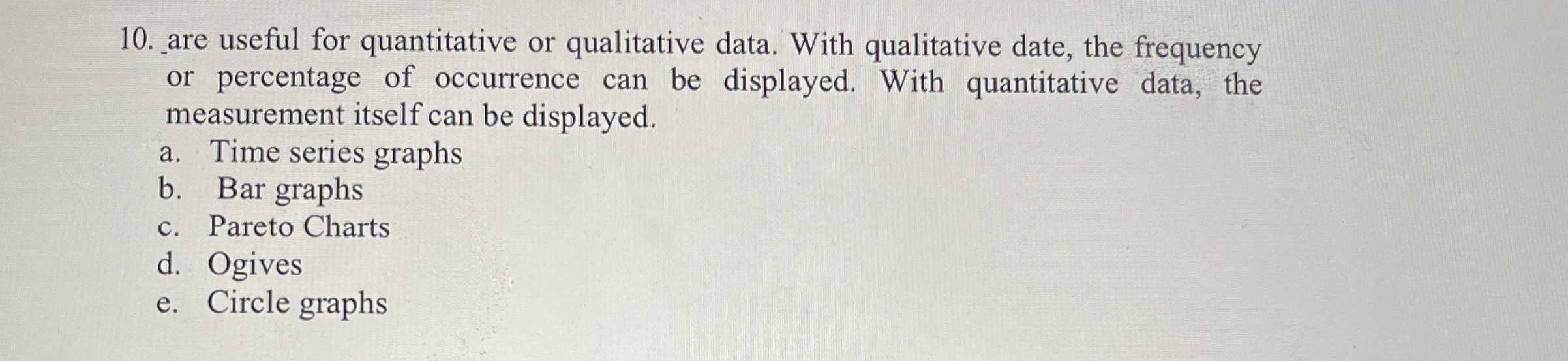 Solved . ﻿are useful for quantitative or qualitative data. | Chegg.com