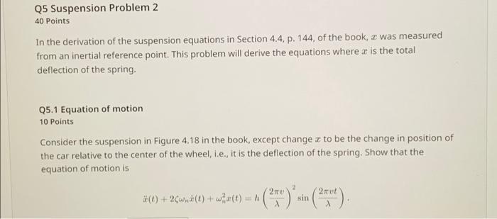 Solved Q5 Suspension Problem 2 40 Points In the derivation | Chegg.com