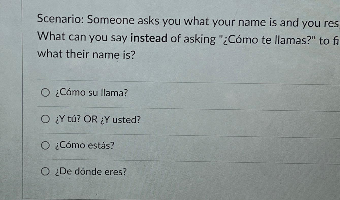 Solved Scenario: Someone asks you what your name is and you | Chegg.com