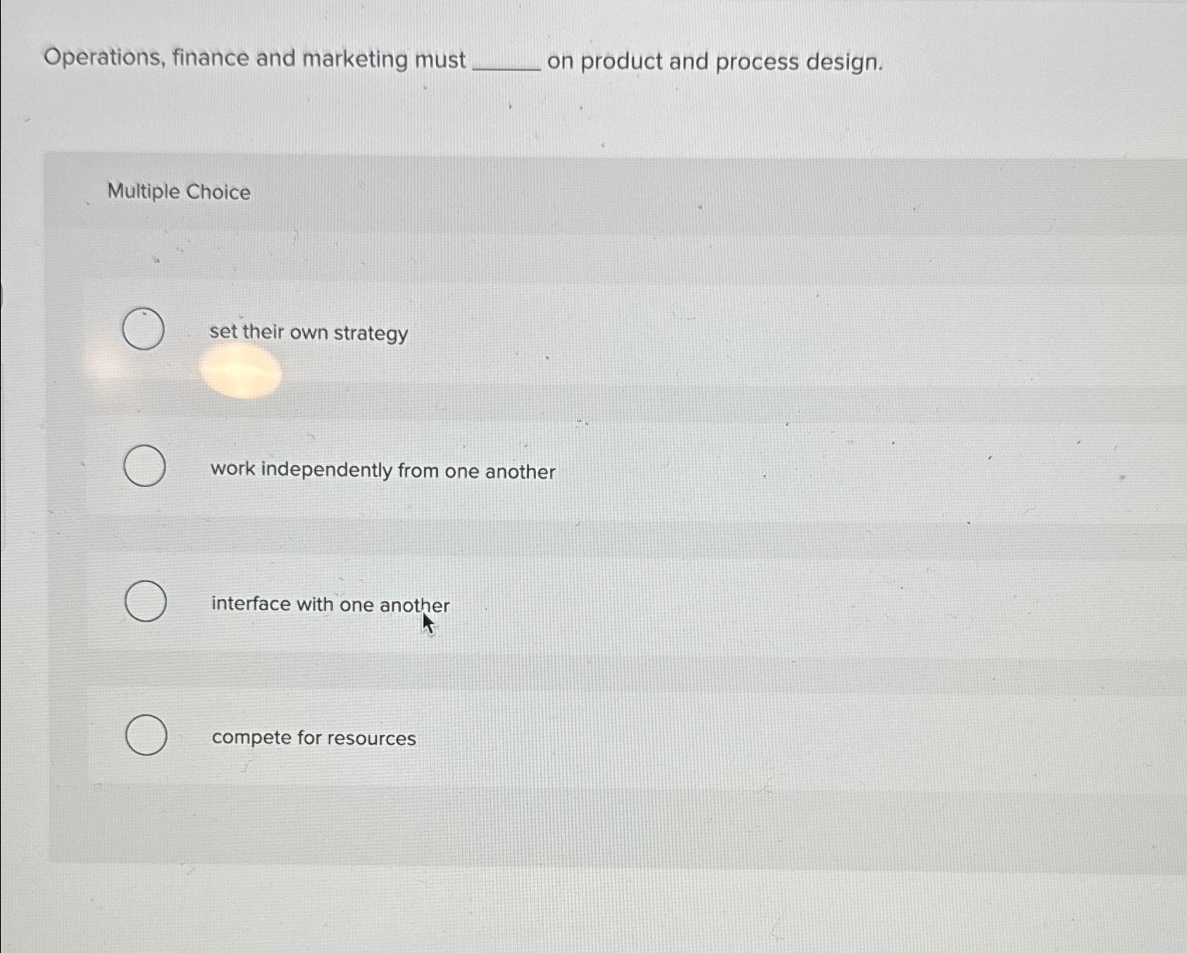 Solved Operations, finance and marketing must on product and | Chegg.com