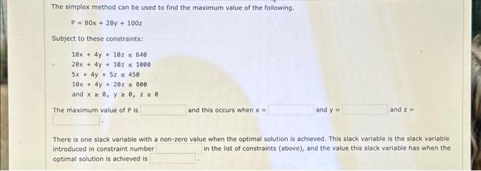 Solved The simplex method can be used to find the maximum | Chegg.com