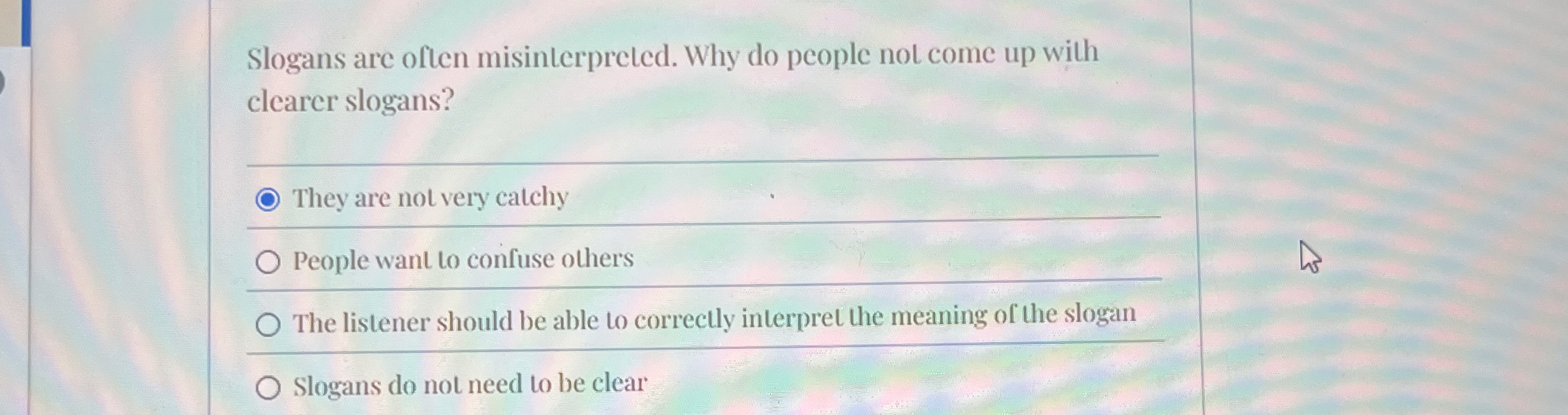 Solved Slogans are often misinterpreted. Why do people not | Chegg.com