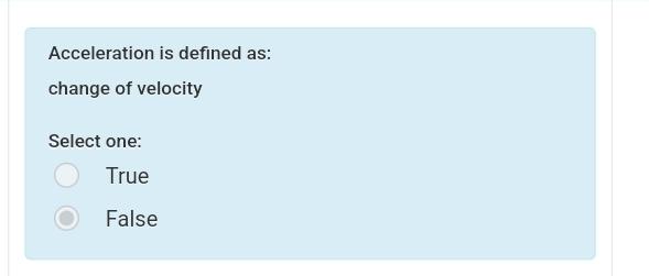 Solved Acceleration is defined as: change of velocitySelect | Chegg.com