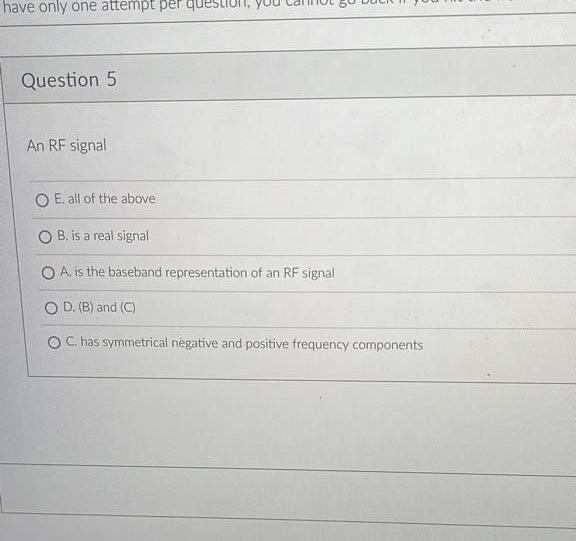 Solved An RF signal E. all of the above B. is a real signal | Chegg.com
