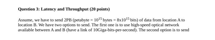 Solved Question 3: Latency and Throughput (20 points) | Chegg.com